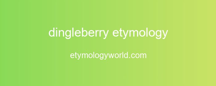 dingleberry Etymology: The Origin and History of 'dingleberry'