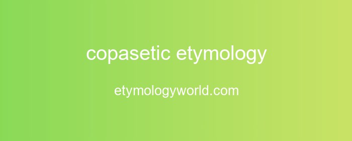 copasetic Etymology: The Origin and History of 'copasetic'